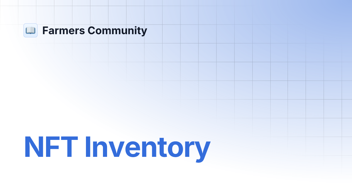 NFT Inventory | Farmers Community